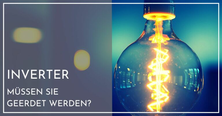 Müssen Inverter Stromerzeuger geerdet werden? Wie geht das?