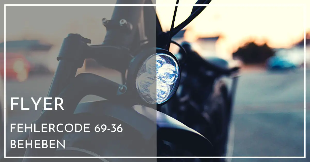 Flyer Fehlercode 69-36 beheben - Schnellhilfe für Neulinge