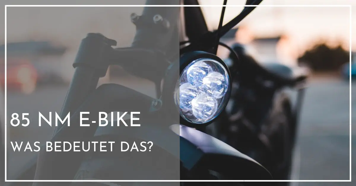 Was Bedeutet 85 Nm Beim E Bike Schnellhilfe F r Neulinge was-bedeutet-85-nm-beim-e-bike-schnellhilfe-f-r-neulinge